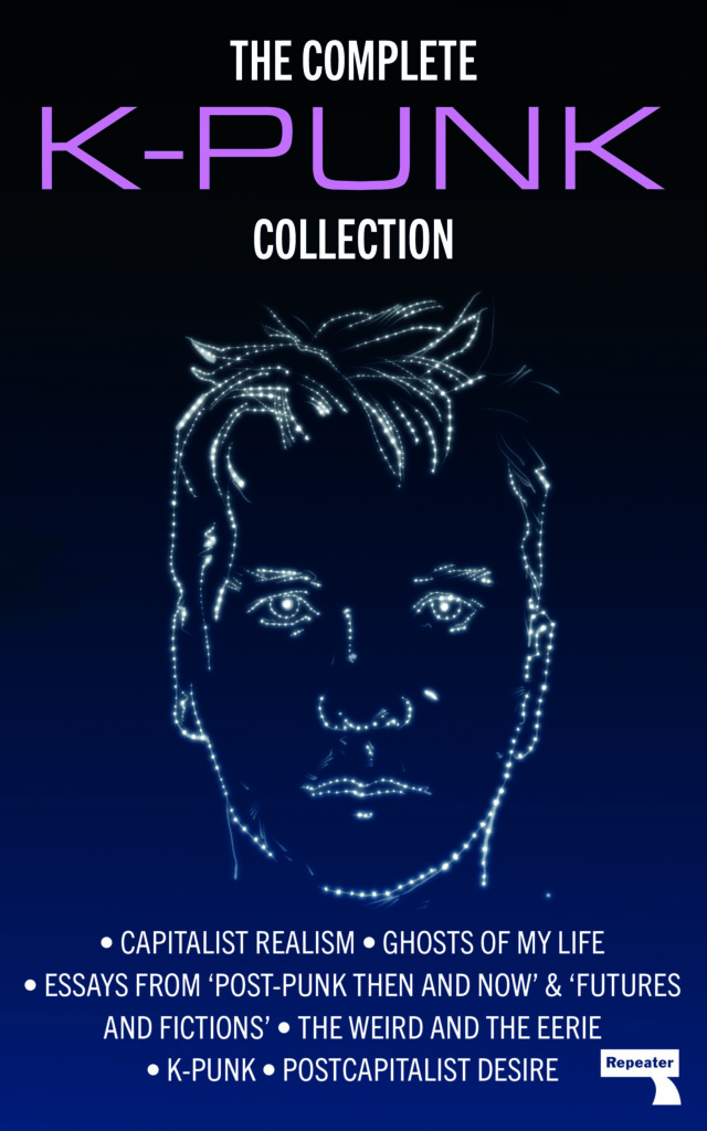 k-punk: The Collected and Unpublished Writings of Mark Fisher (2004 ...